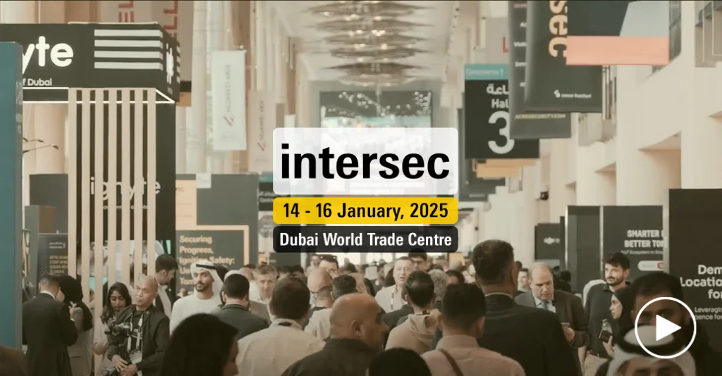 Intersec | Global Security, Safety & Fire Protection Event | 12 – 14 January 2026