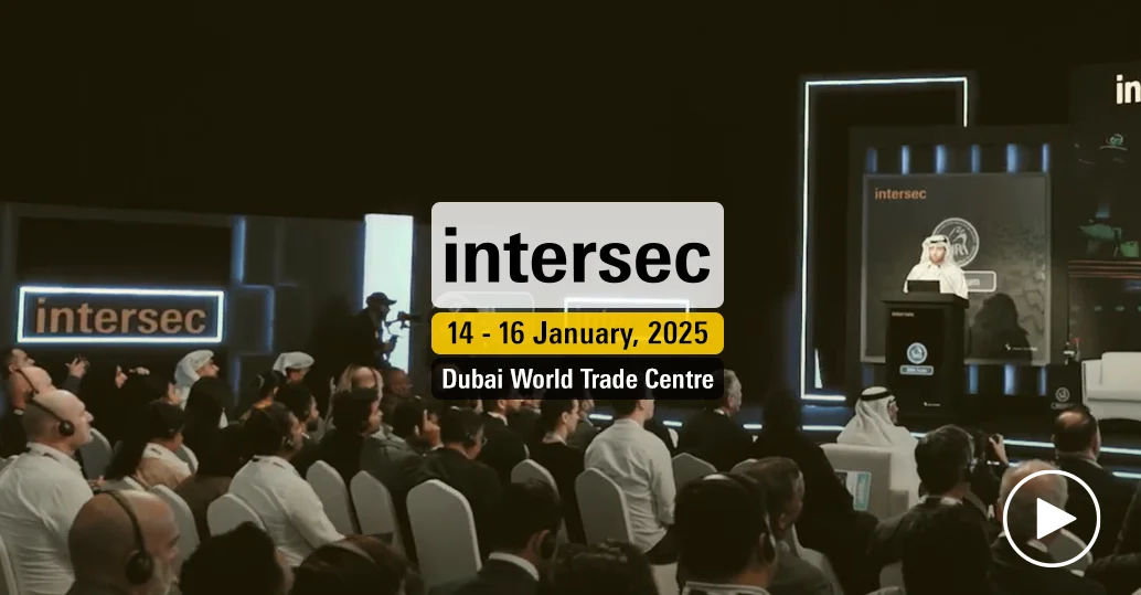 Intersec | Global Security, Safety & Fire Protection Event | 12 – 14 ...